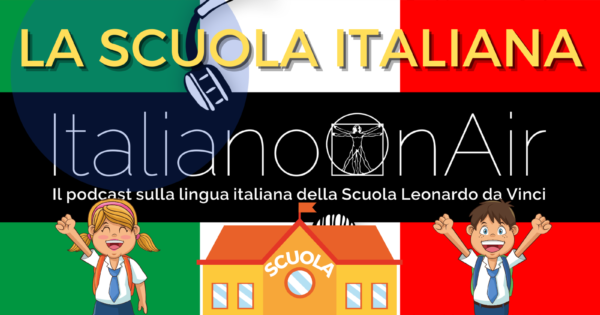 La scuola italiana - puntata 10 - A new Italiano ON-Air podcast episode