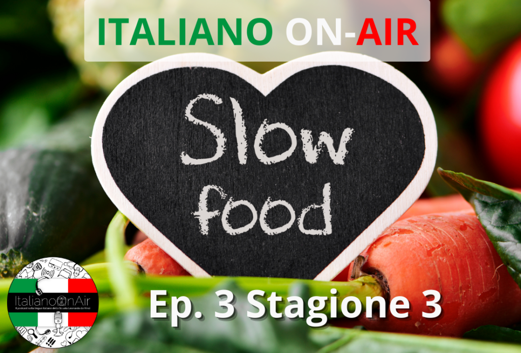 Slow Food - Italiano ON-Air podcast episode