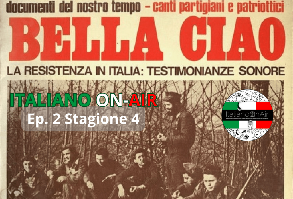 Bella Ciao: the most famous Italian song - Italiano ON-Air podcast episode